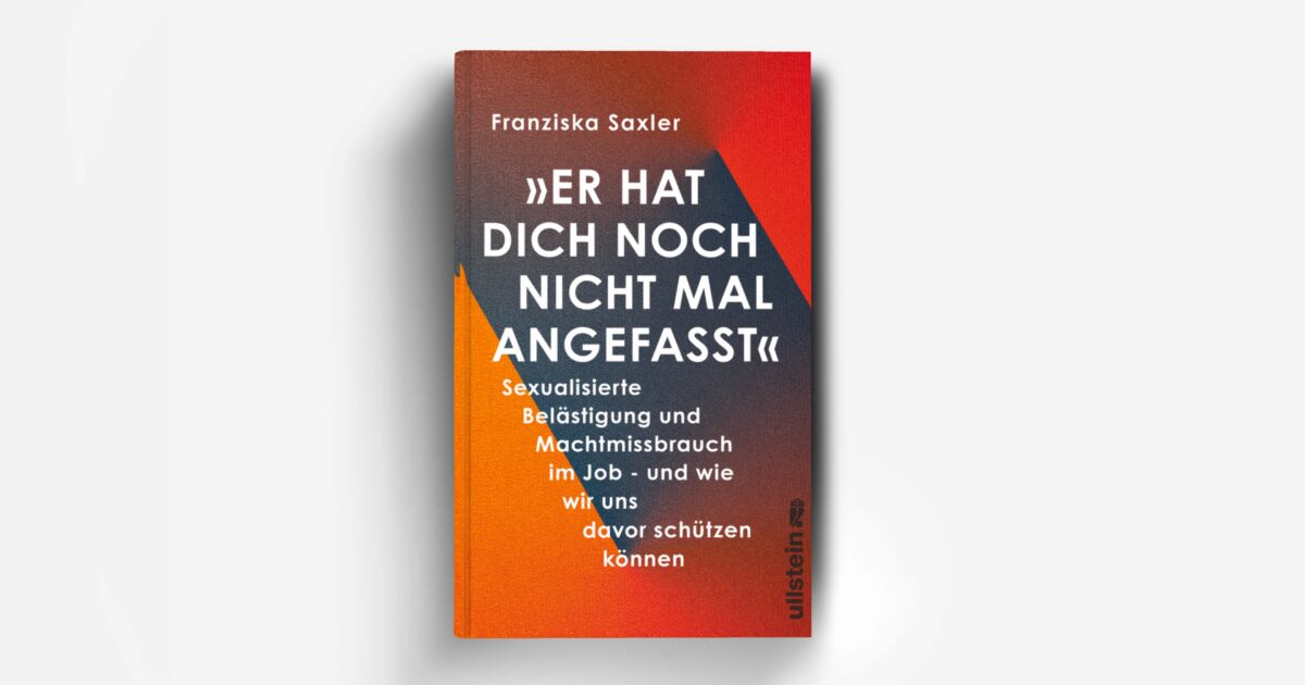 »Er hat dich noch nicht mal angefasst!« - Hardcover | ULLSTEIN